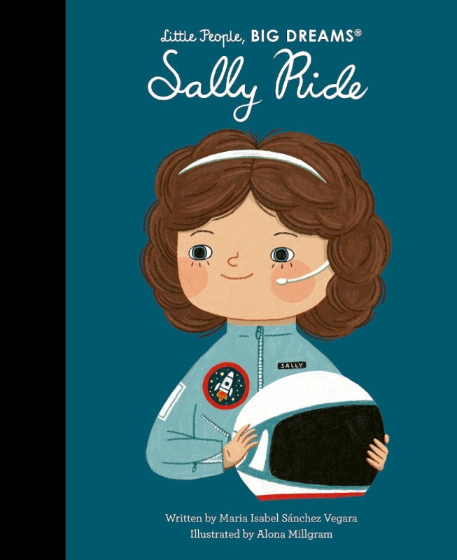 Little People, Big Dreams Sally Ride - Daisy Daisy